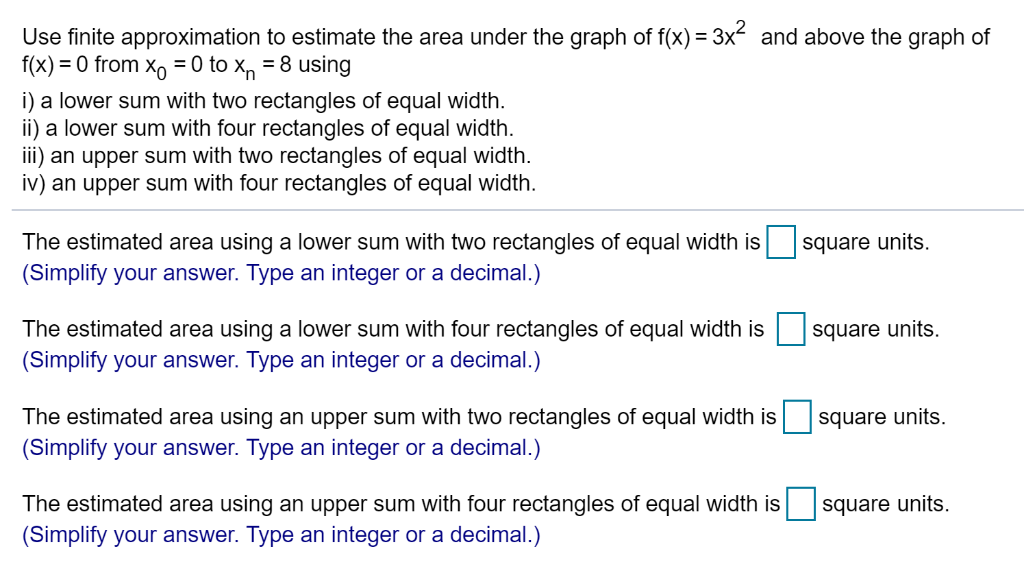 Solved Use finite approximation to estimate the area under | Chegg.com