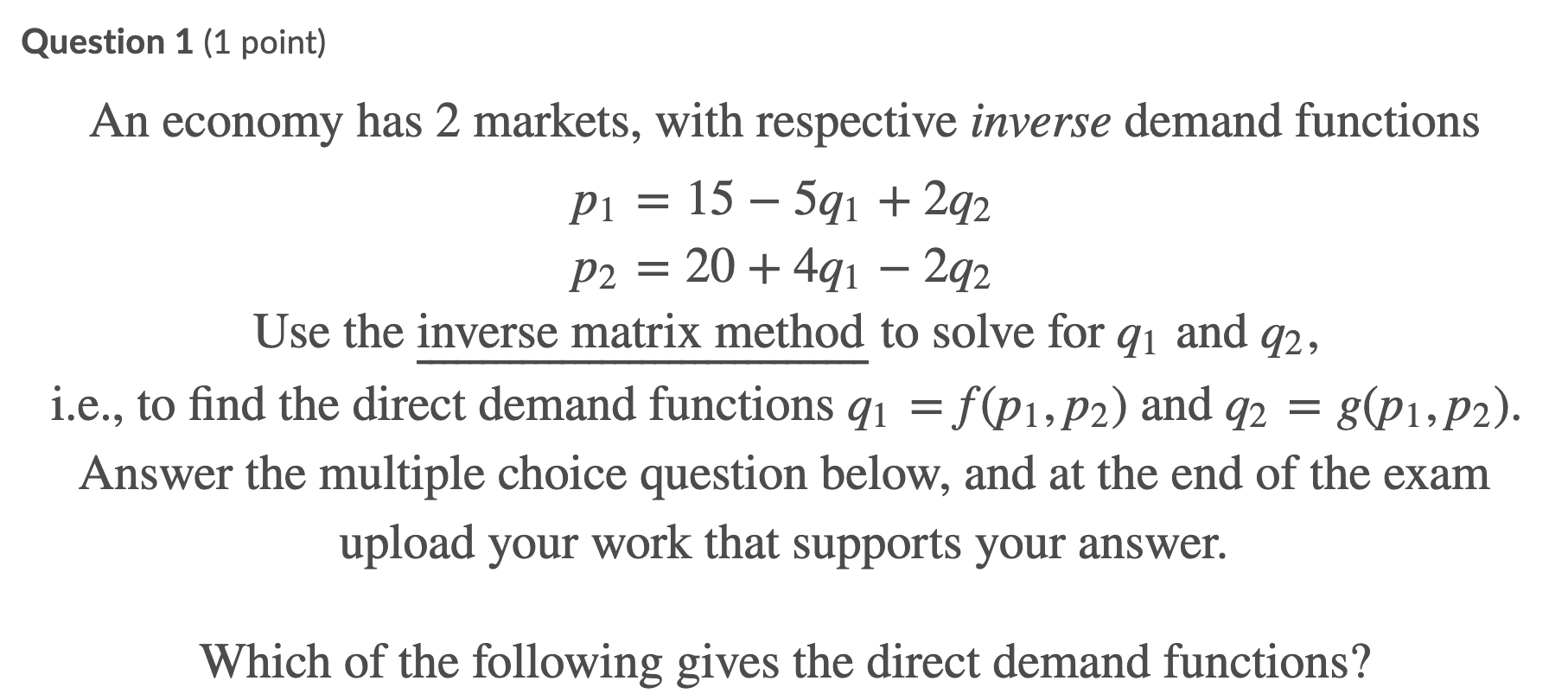 Solved Question 1 (1 point) An economy has 2 markets, with | Chegg.com
