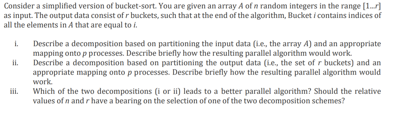 Solved Consider a simplified version of bucket-sort. You are | Chegg.com