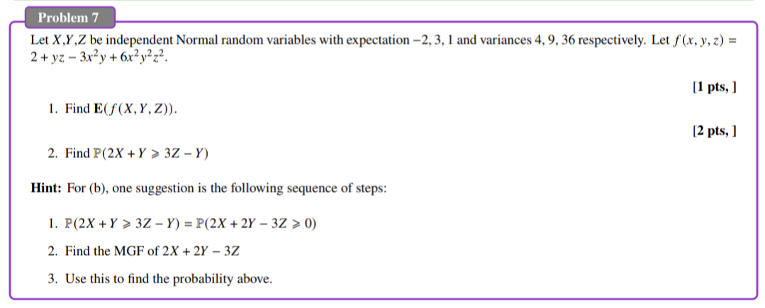Solved Let X,Y,Z be independent Normal random variables with | Chegg.com