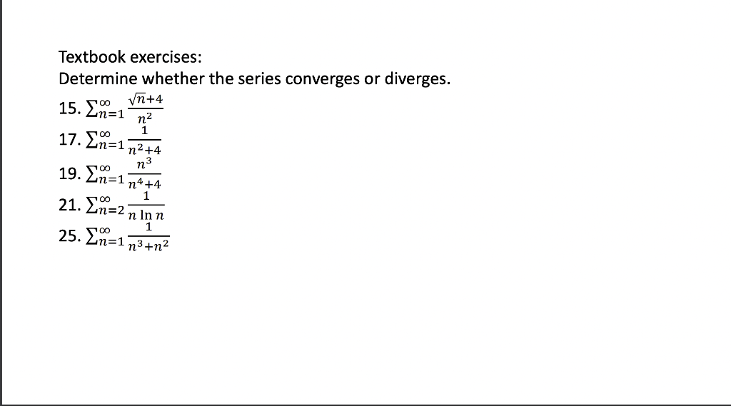 Solved Textbook exercises: Determine whether the series | Chegg.com