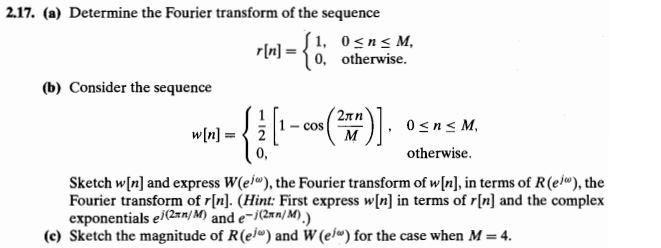 Solved 17. (a) Determine the Fourier transform of the | Chegg.com