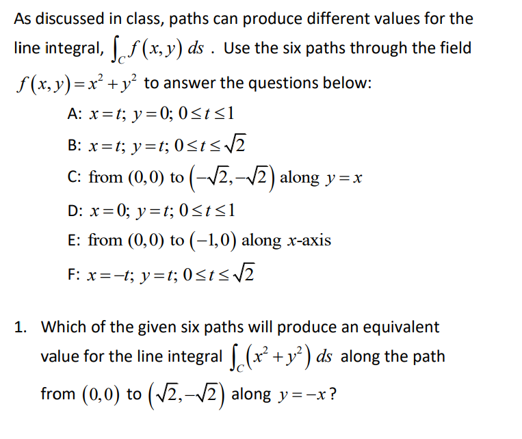 Solved As ﻿discussed in ﻿class, paths can produce different | Chegg.com