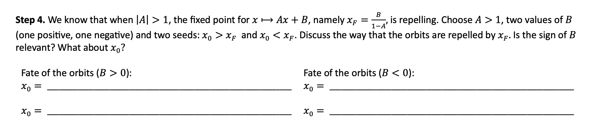 Solved Step 4. ﻿We know that when |A|>1, ﻿the fixed point | Chegg.com