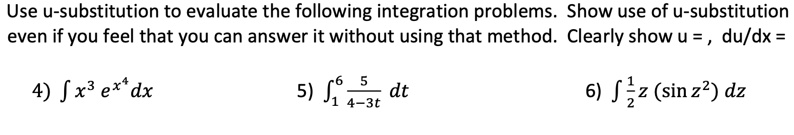 Solved Use u-substitution to evaluate the following | Chegg.com