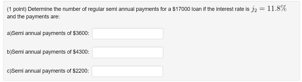 Solved (1 point) Determine the number of regular semi annual | Chegg.com