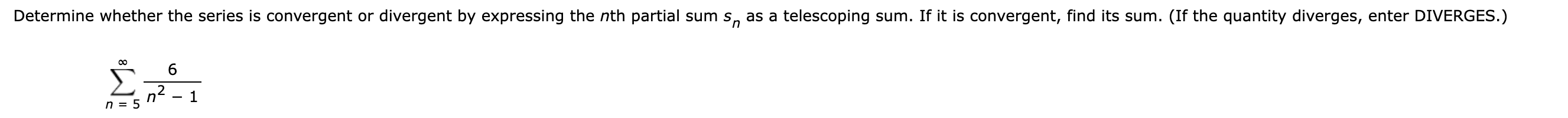 Solved ∑n=5∞n2−16 | Chegg.com