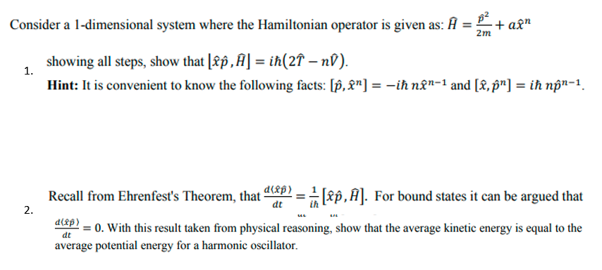 Solved Consider a 1-dimensional system where the Hamiltonian | Chegg.com