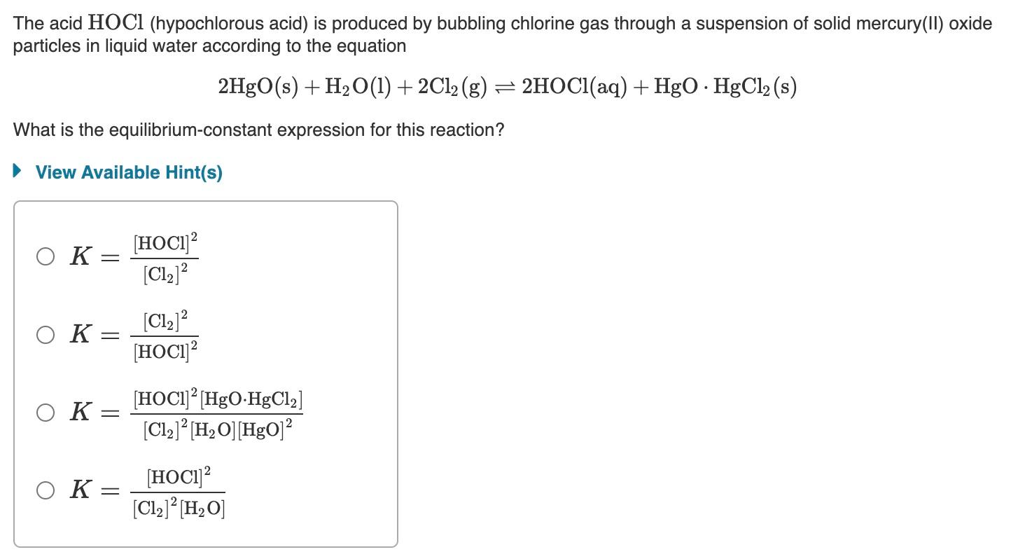 Solved The acid HOCl (hypochlorous acid) is produced by | Chegg.com