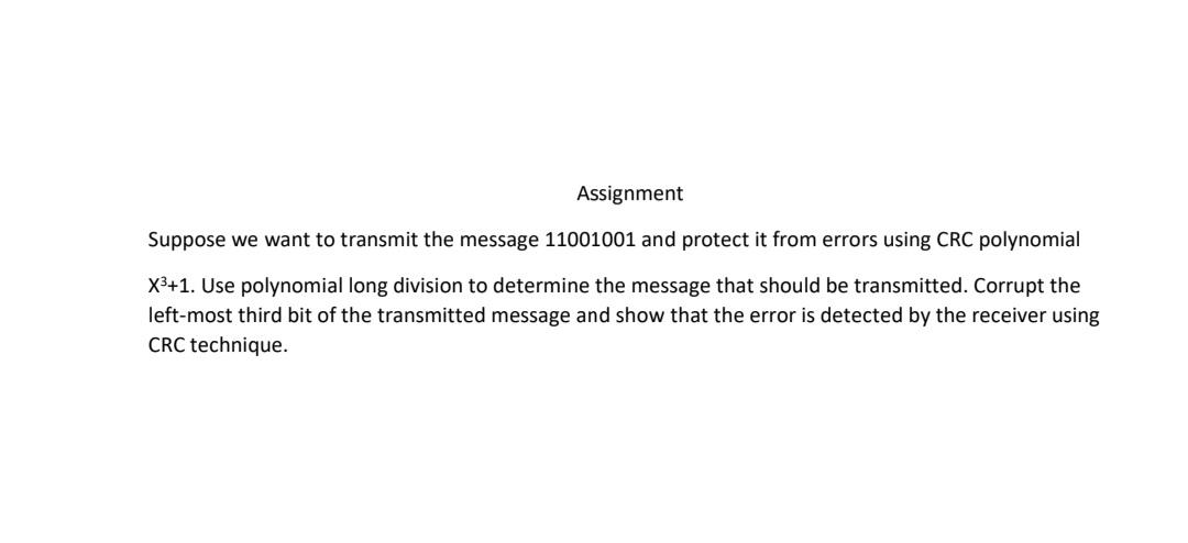 Solved Assignment Suppose We Want To Transmit The Message 8829
