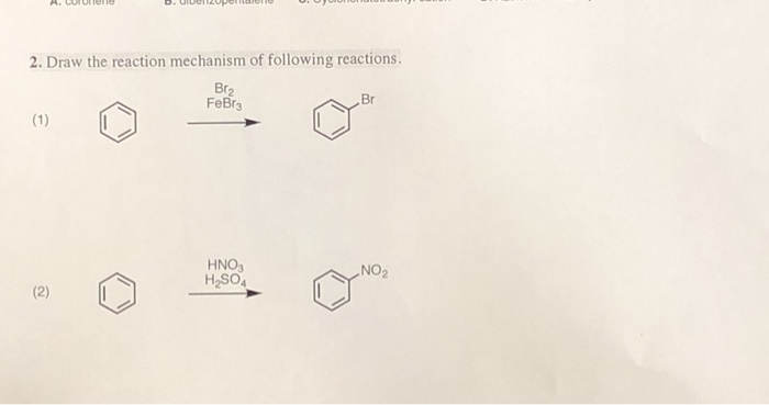 Solved 2. Draw the reaction mechanism of following reactions | Chegg.com