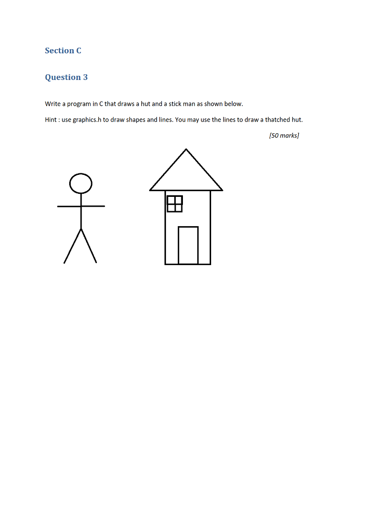 Solved Section C Question 3 Write A Program In C That Draws