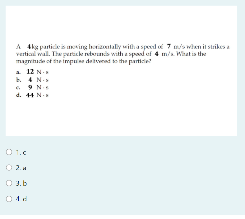 Solved A 4kg particle is moving horizontally with a speed of | Chegg.com