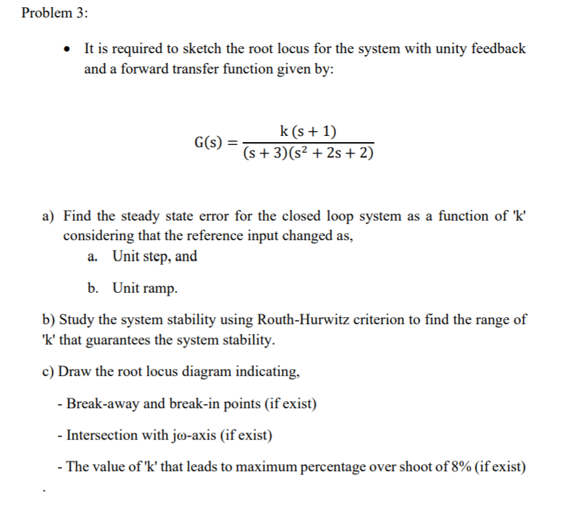 Solved Problem 3: It is required to sketch the root locus | Chegg.com