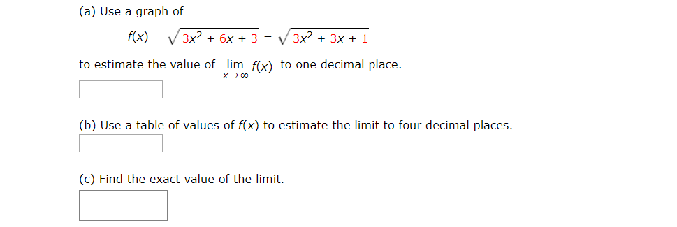 Solved (a) Use a graph of to estimate the value of lim fx) | Chegg.com
