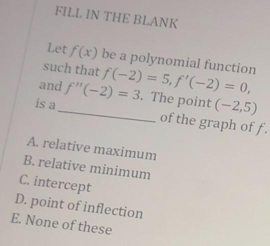 Solved FILL IN THE BLANK Let f(x) be a polynomial function | Chegg.com