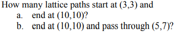 Solved How many lattice paths start at (3,3) and a. end at | Chegg.com