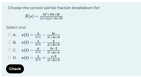 Solved Choose the correct partial fraction breakdown for: | Chegg.com