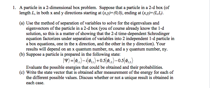 Solved 1. A particle in a 2-dimensional box problem. Suppose | Chegg.com