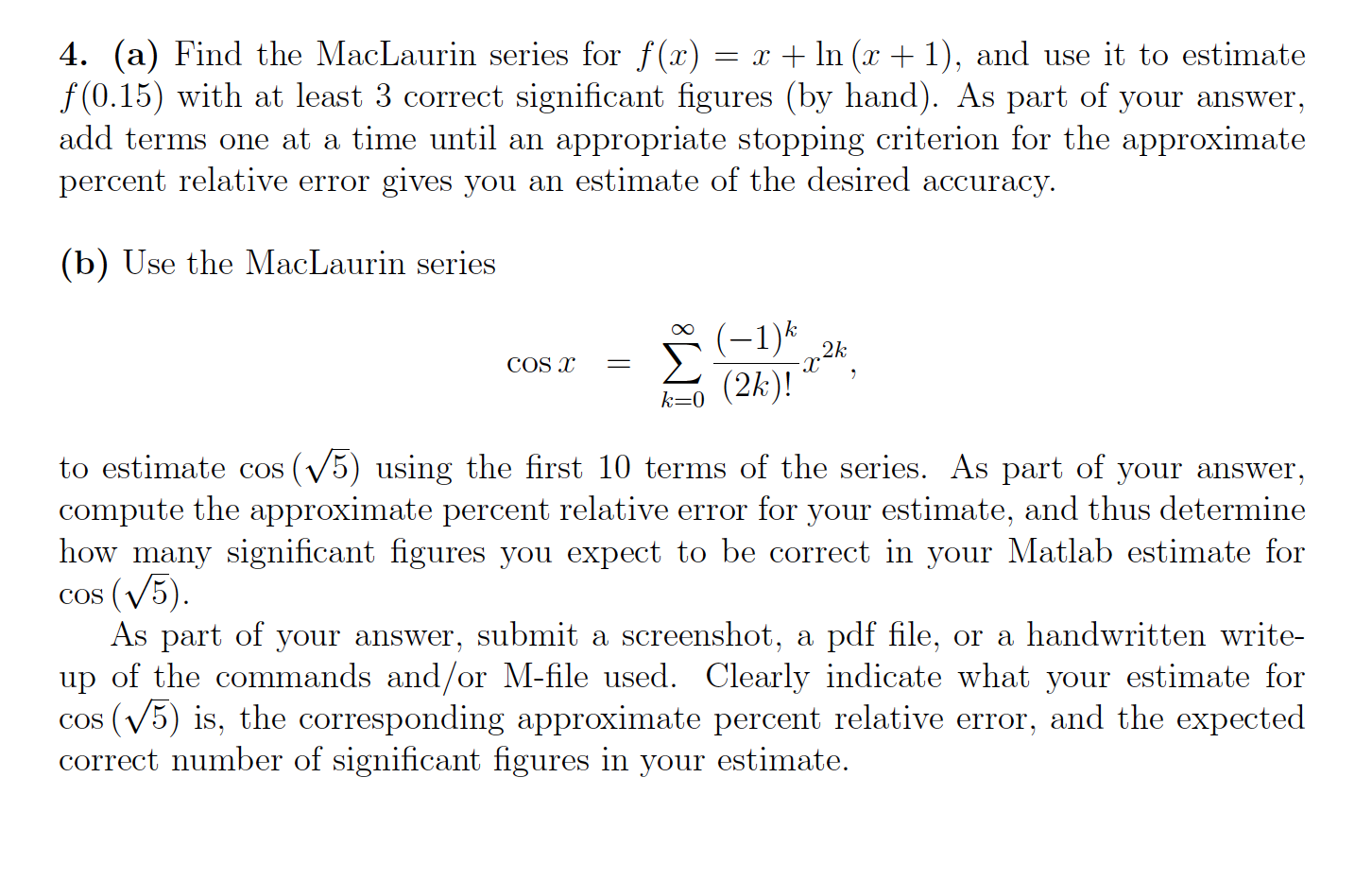 Solved Kindly, can you show the steps and use Matlab to | Chegg.com