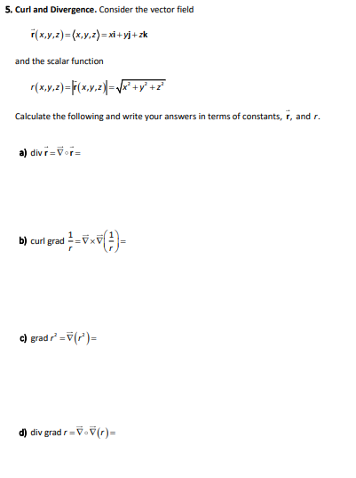 Solved 5. Curl and Divergence. Consider the vector field | Chegg.com