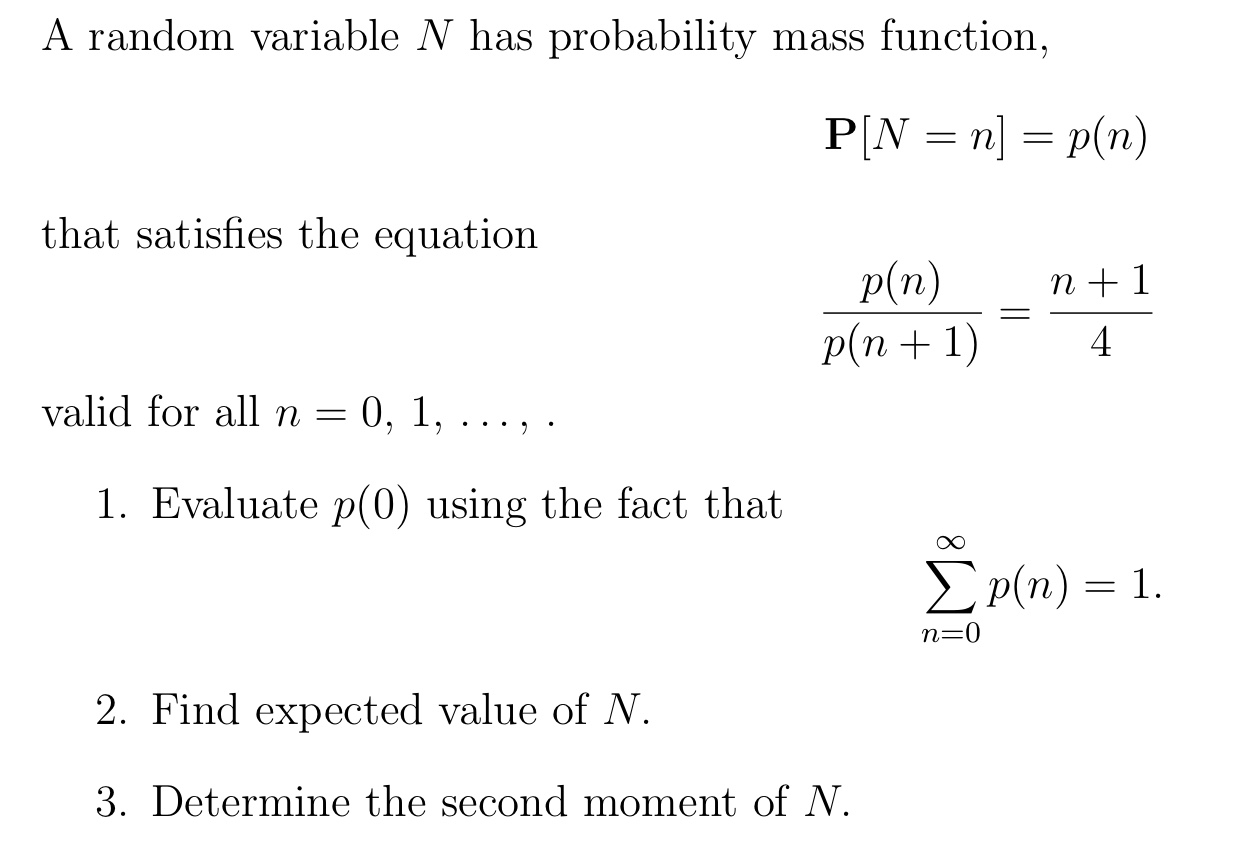 Solved A random variable N has probability mass function, | Chegg.com