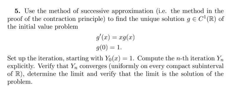 Solved = 5. Use the method of successive approximation (i.e. | Chegg.com