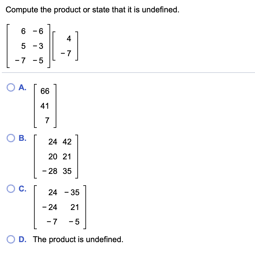 Solved Compute the product or state that it is undefined. 6 | Chegg.com