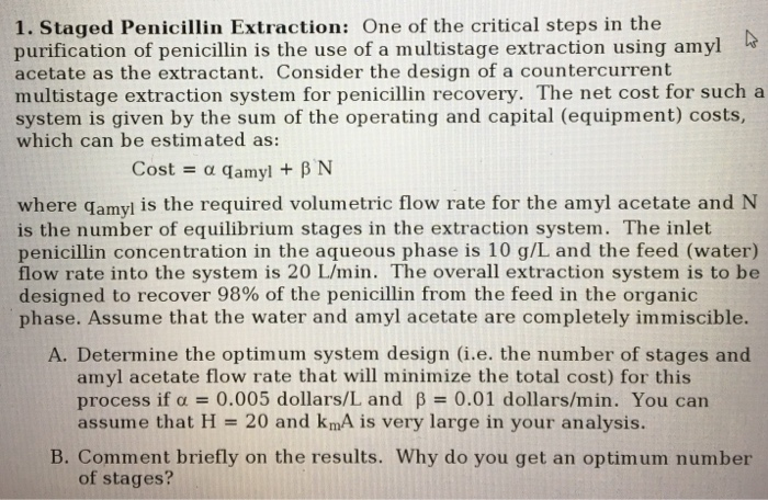 1. Staged Penicillin Extraction: One of the critical | Chegg.com
