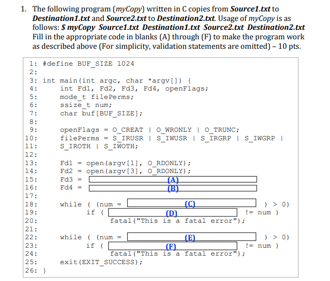Solved 1. The following program (myCopy) written in C copies | Chegg.com