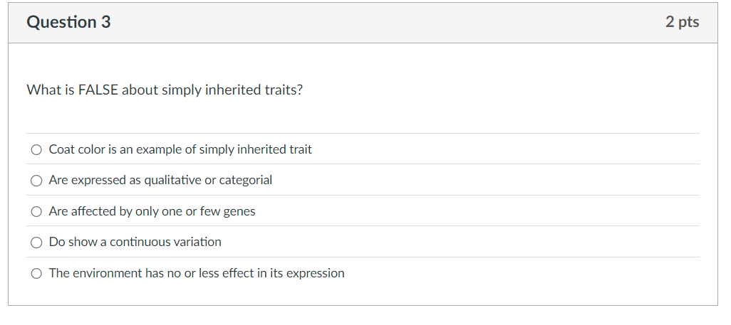 Solved Question 3What is FALSE about simply inherited | Chegg.com