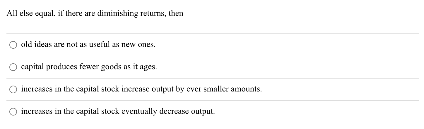 Solved All else equal, if there are diminishing returns, | Chegg.com