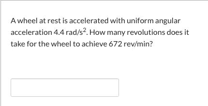 Solved A wheel at rest is accelerated with uniform angular | Chegg.com