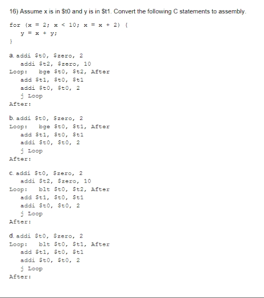 Solved 15) Assume x is in $t0 and y is in $t1. Convert the | Chegg.com