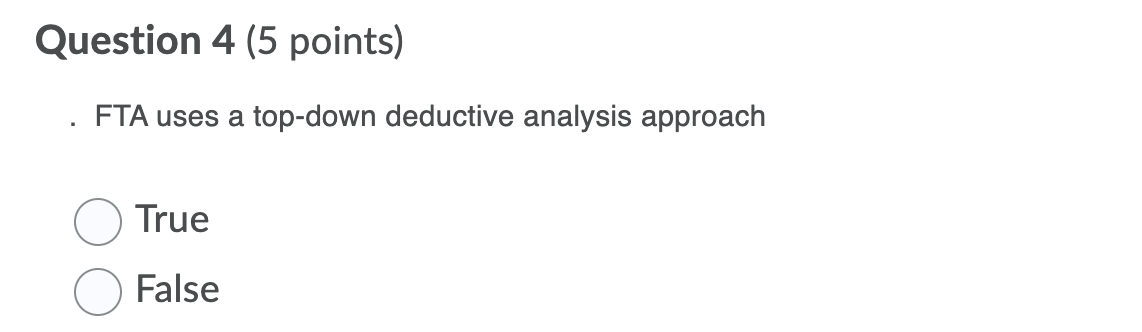 Solved Question 4 (5 points) FTA uses a top-down deductive | Chegg.com