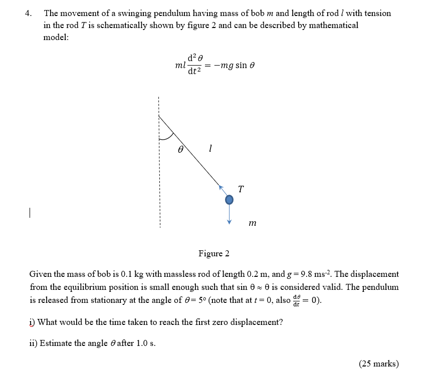 Solved 4. The movement of a swinging pendulum having mass of | Chegg.com