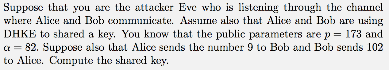 Solved Suppose that you are the attacker Eve who is | Chegg.com