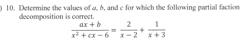 Solved 10 Determine The Values Of A B And C For Which
