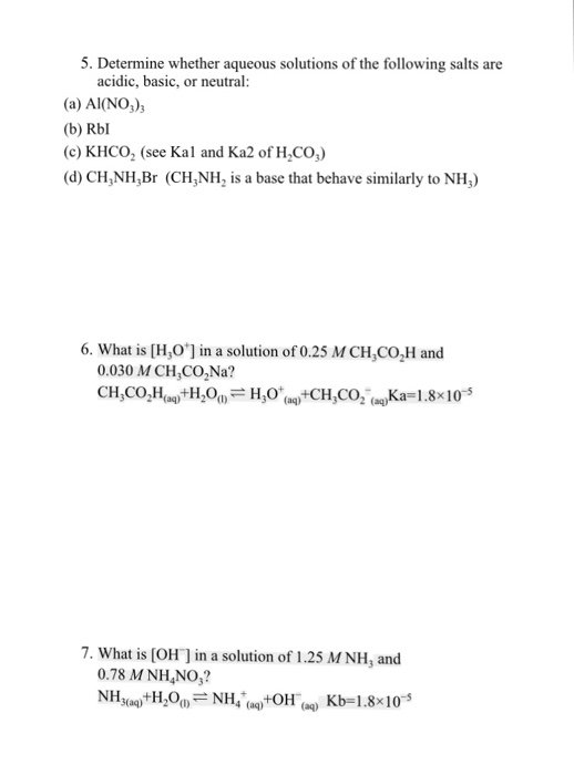 Solved 5. Determine whether aqueous solutions of the | Chegg.com