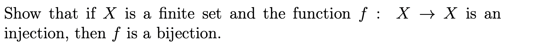 Solved Show that if X is a finite set and the function f : X | Chegg.com