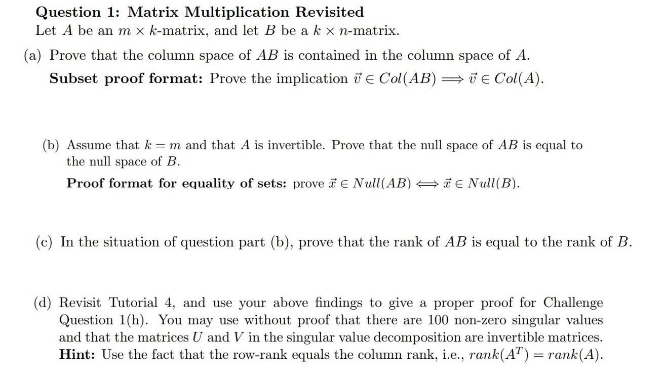 Solved Question 1: Matrix Multiplication Revisited Let A be | Chegg.com