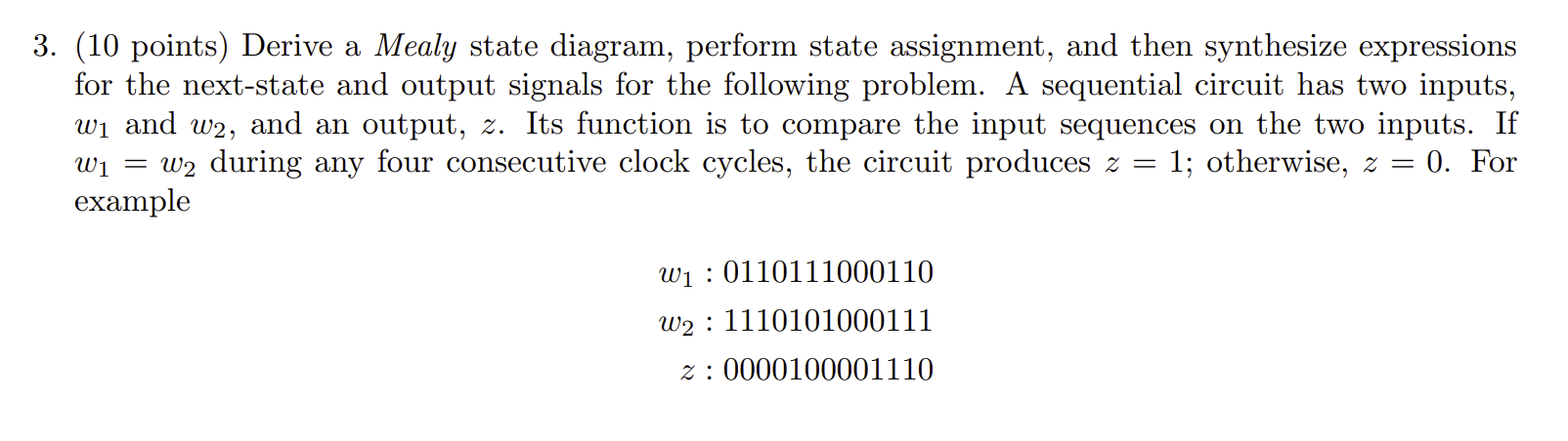 Solved 3. (10 points) Derive a Mealy state diagram, perform | Chegg.com