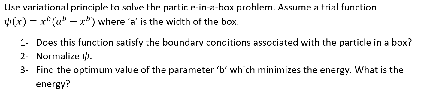 Solved Use variational principle to solve the | Chegg.com