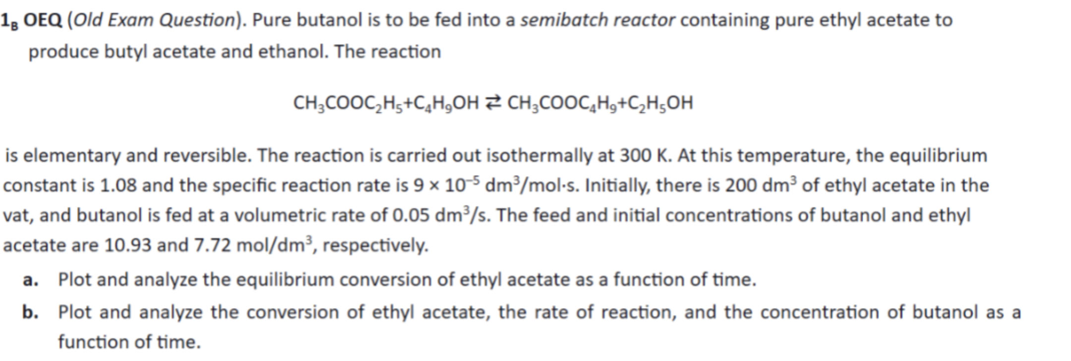 Solved 1B OEQ (Old Exam Question). Pure butanol is to be fed | Chegg.com