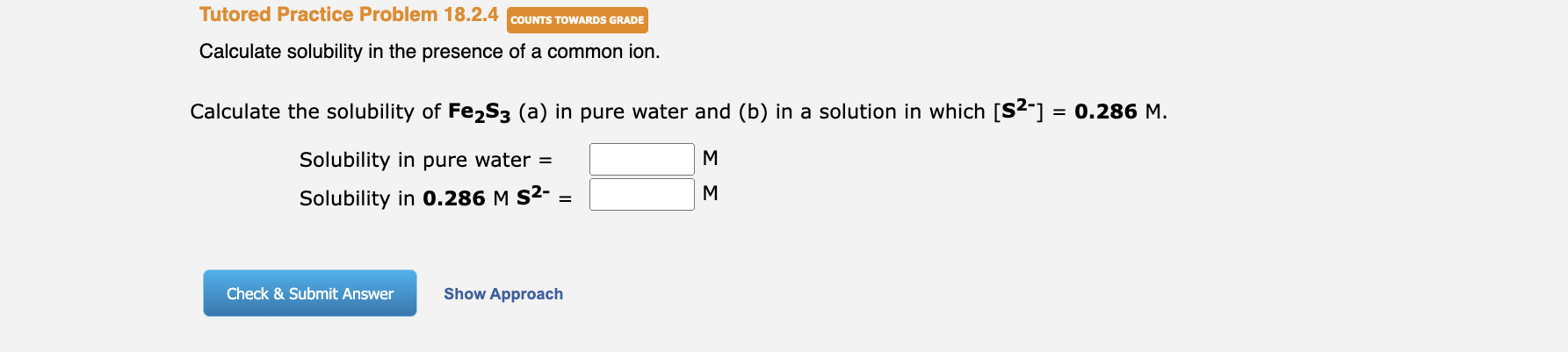 Solved Tutored Practice Problem 18.2.4 Calculate solubility | Chegg.com
