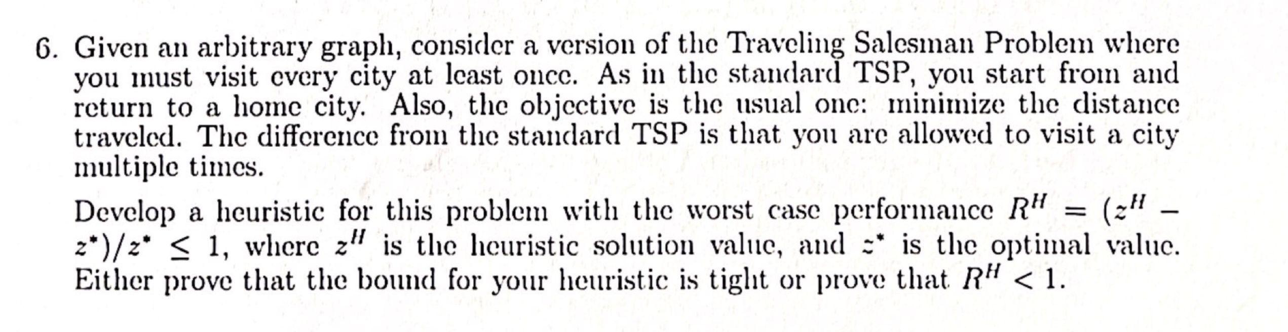 Solved Given an arbitrary graph, consider a version of the | Chegg.com
