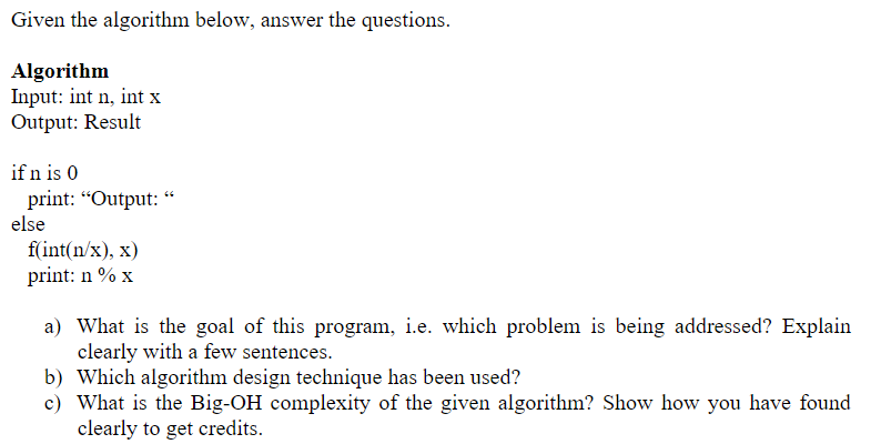 Solved Given the algorithm below, answer the questions. | Chegg.com