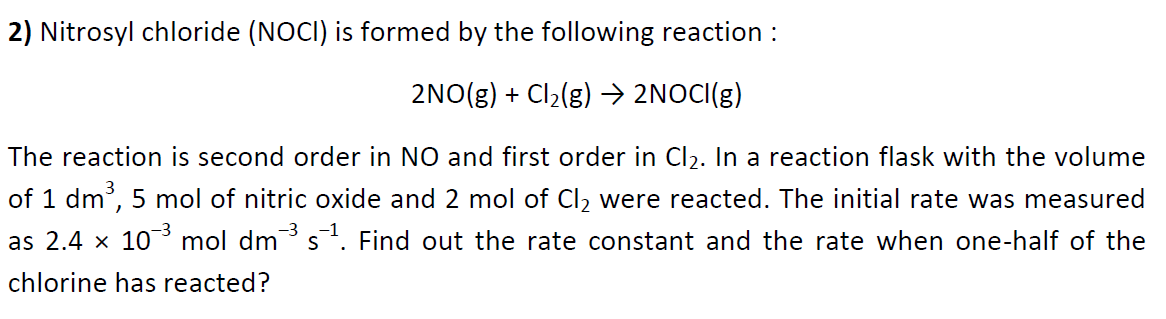 Solved 2) Nitrosyl chloride (NOCI) is formed by the | Chegg.com