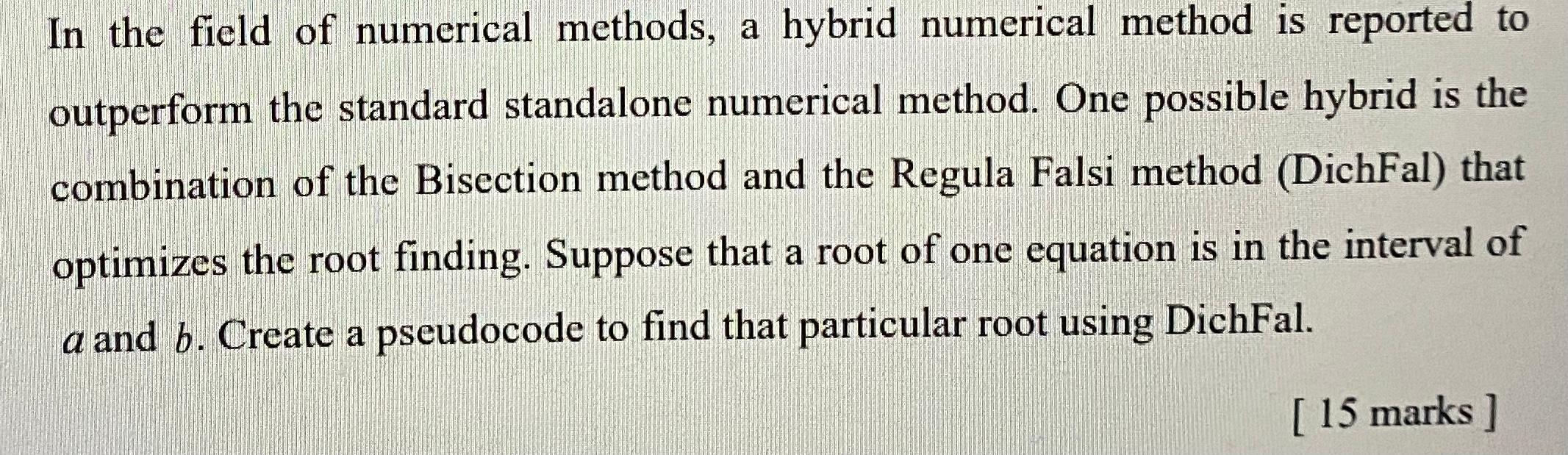 Solved In the field of numerical methods, a hybrid numerical | Chegg.com