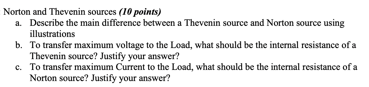 Solved Norton and Thevenin sources (10 points) a. Describe | Chegg.com